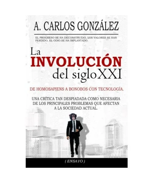 LA INVOLUCIÓN DEL siglo XXI: Un pensamiento crítico sobre los problemas ...