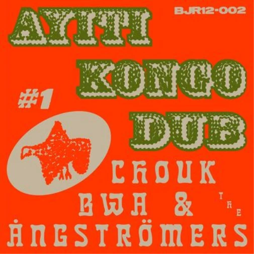 CHOUK BWA & THE ANGSTRÖMERS AYITI KONGO DUB (Vinyl) 12" EP EUR 18,66 - PicClick FR