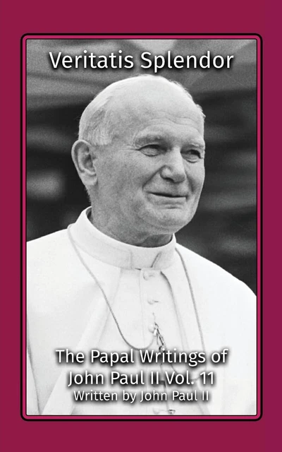POPE JOHN PAUL II Jeremy Hausotter Pope John Paul Veritatis Splendor ...