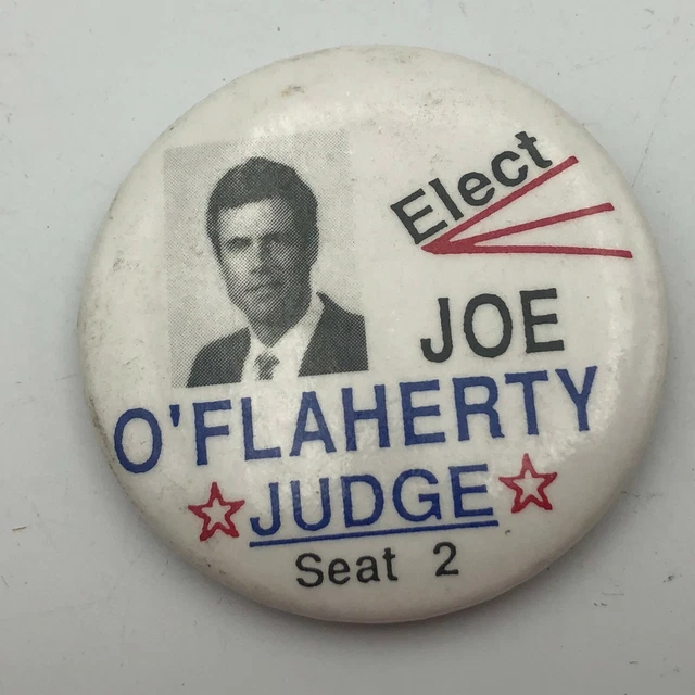 ELECT JOE O'FLAHERTY Judge Sacramento Placer County Roseville 2-1/4 ...