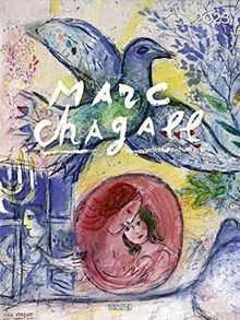 MARC CHAGALL 2023: Großer Kunstkalender. Edler Wandkalende... | Livre ...