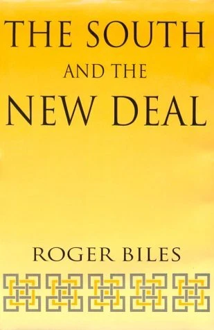 THE SOUTH AND the New Deal Roger Biles New Book 9780813118369 £38.29 ...