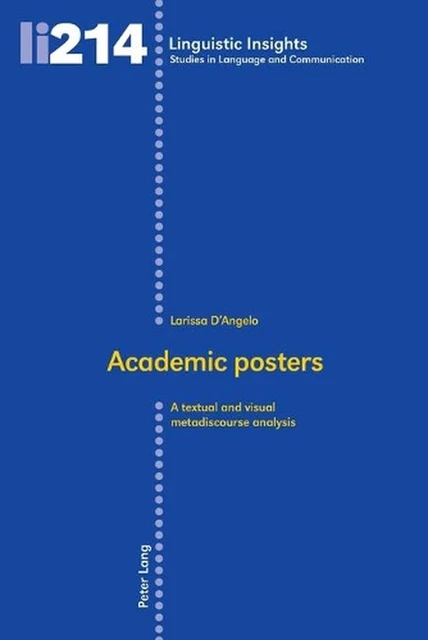 ACADEMIC POSTERS: A textual and visual metadiscourse analysis by ...