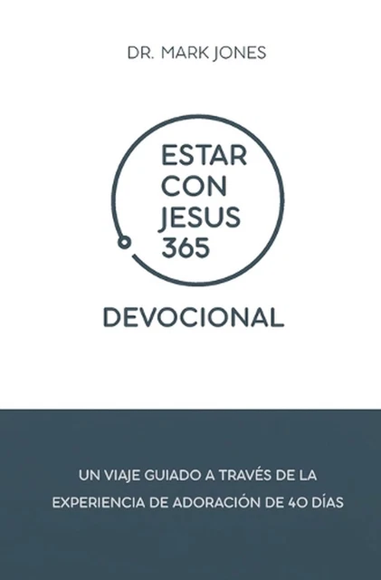 ESTAR CON JESS 365 Devocional: Un Viaje Guiado a Trav?s de la Experiencia de Ado EUR 23,15 ...