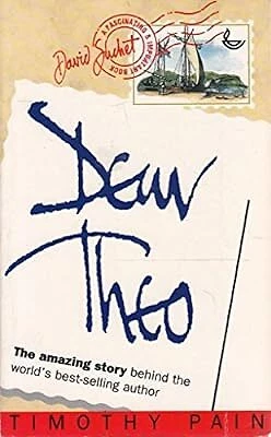 DEAR THEO: THE Amazing Story Behind the Worlds Best-Selling Author ...