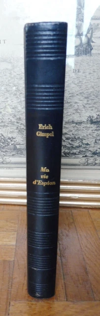 MA VIE D'ESPION (Erich Gimpel) 1968 2ème GUERRE MONDIALE EUR 12,00 ...