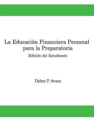 LA EDUCACION FINANCIERA Personal - Para la Prep. Avara