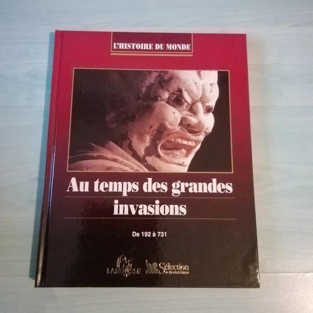 L'HISTOIRE DU MONDE. Au temps des grandes invasions, de 192 à 731. EUR ...