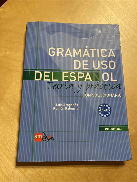 GRAMATICA DE USO del Espanol - Teoria y practica 9788467521085 - Niveau B1-B2 EUR 30,00 ...