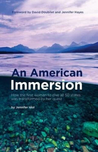 AN AMERICAN IMMERSION: How the First Woman to Dive All 50 States Was ...