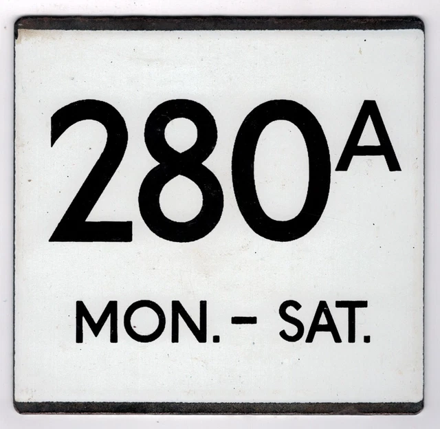 LONDON TRANSPORT CENTRAL Area Route 280A Mon.-Sat. Bus Stop 'e' Plate £ ...