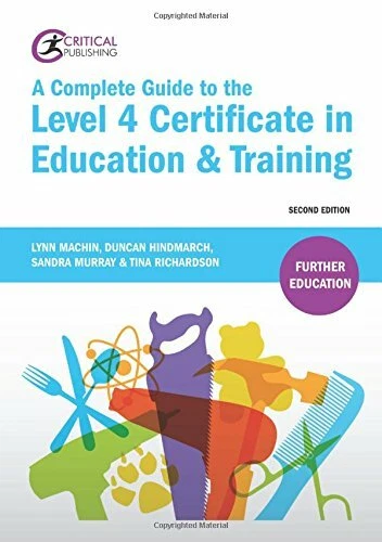 A COMPLETE GUIDE to the Level 4 Certificate in Education ... by ...