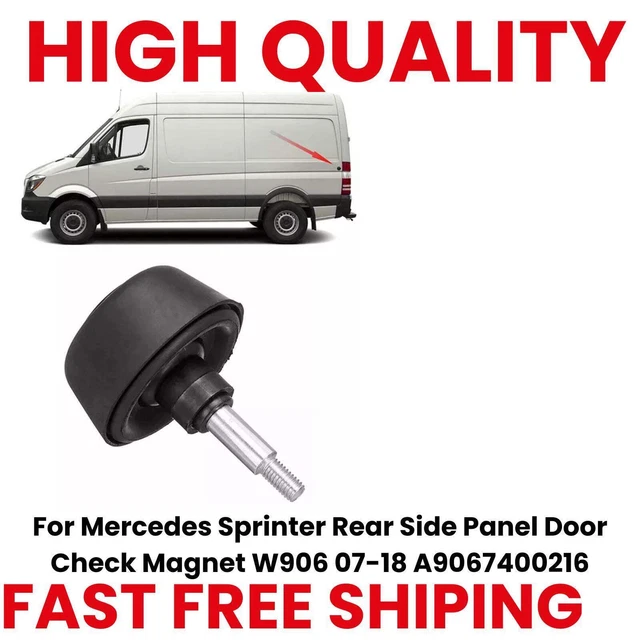 FOR MERCEDES SPRINTER Rear Side Panel Door Check Magnet W906 07-18 ...