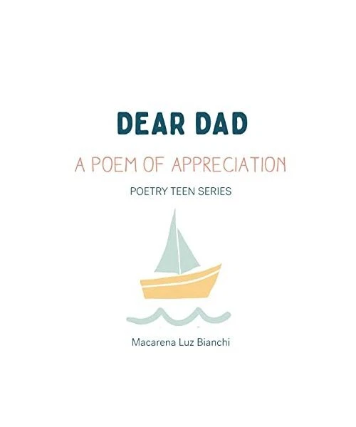 DEAR DAD: A Poem of Appreciation, Macarena Luz Bianchi EUR 17,72 ...