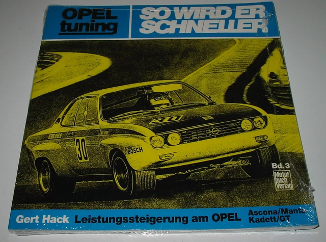 TUNINGANLEITUNG OPEL ASCONA Manta A Kadett GT Gert Hack So wird er ...