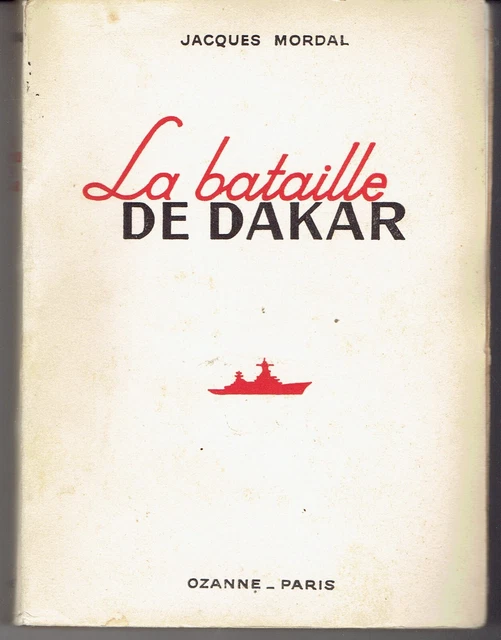 LA BATAILLE DE DAKAR de Jacques Mordal / WW2 EUR 12,00 - PicClick FR