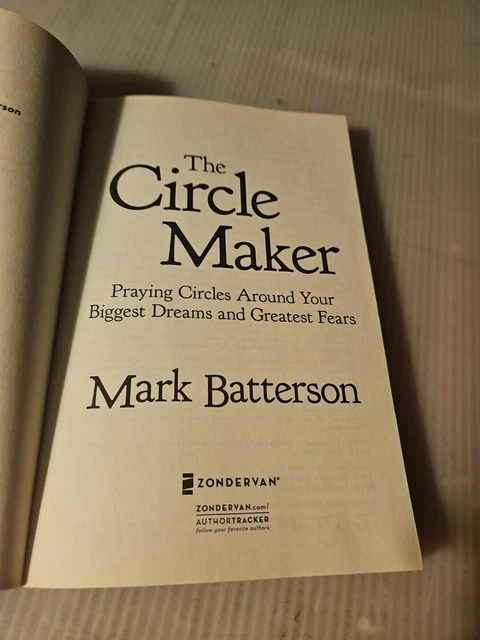2012&THE CIRCLE MAKER& Praying Circles Around Your Biggest Dreams ...