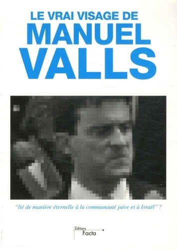 LE VRAI VISAGE de Manuel Valls, Emmanuel Ratier EUR 7,23 - PicClick FR