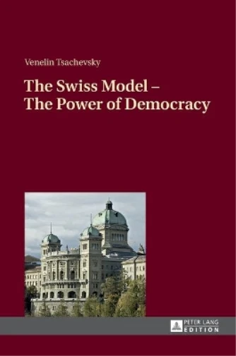 VENELIN TSACHEVSKY SWISS Model – The Power of Democracy (Hardback) £65. ...