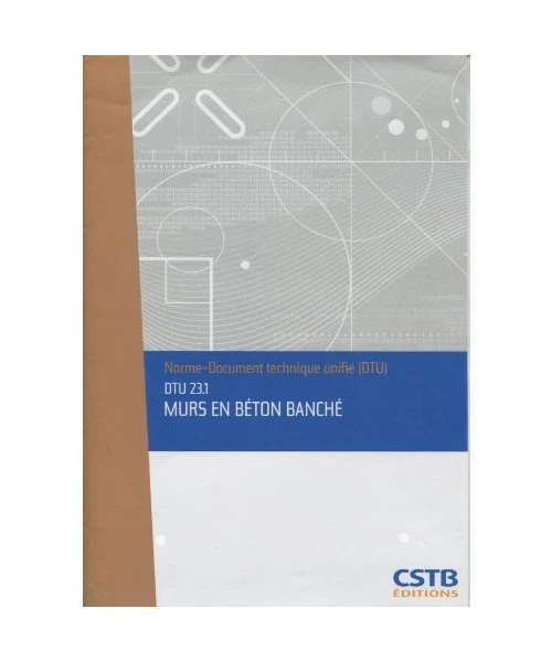 DTU 23.1 MURS en Béton Banche. Nouvelle Formule, CSTB EUR 30,48 - PicClick FR