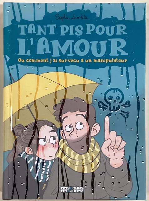 BD TANT PIS POUR L'AMOUR comment j'ai survécu à un manipulateur Sophie Lambda EUR 16,00 ...