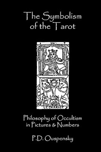 SYMBOLISM OF THE Tarot : Philosophy of Occultism in Pictures and ...