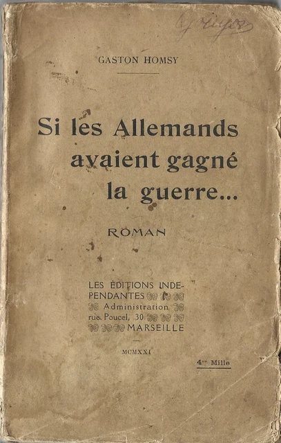 RARE EO 1921 Uchronie Gaston Homsy : Si Les Allemands Avaient Gagné La ...