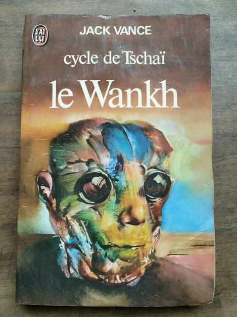 JACK VANCE - Cycle de Tschaï : Le Wankh / J'ai lu 1977 EUR 2,50 ...