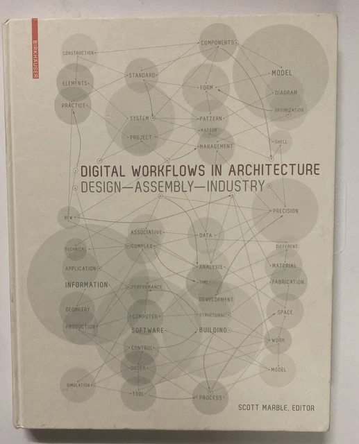 DIGITAL WORKFLOWS IN Architecture: Design-Assembly-Industry by Scott ...