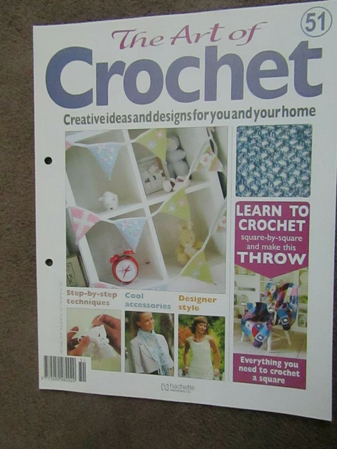 THE ART OF Crochet Pattern Magazine issue 51:flag bunting/scarf/top £2. ...