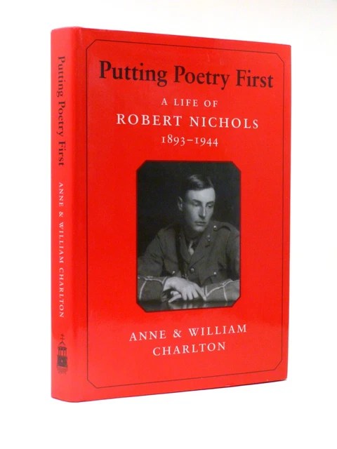 ROBERT NICHOLS WW1 poet biography ANNE CHARLTON signed Putting Poetry ...