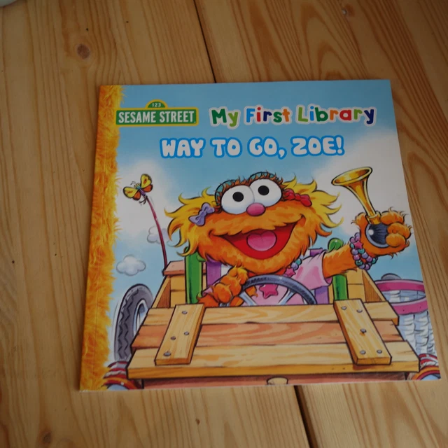 WAY TO GO ZOE SESAME STREET MY FIRST LIBRARY 2012 Sesame Street Book ...