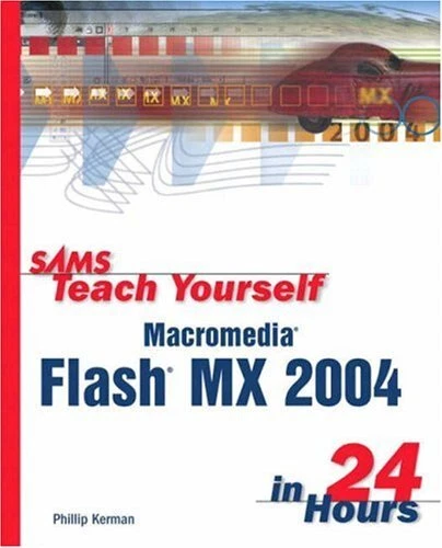 Sams Teach Yourself Macromedia Flash Mx 2004 In By Kerman Phillip