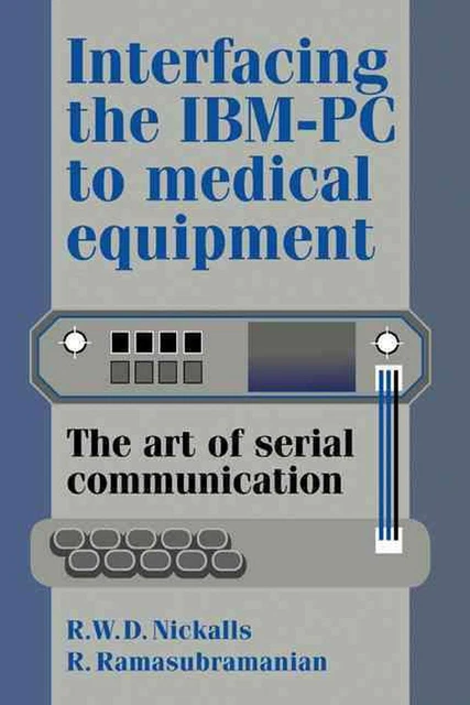 INTERFACING THE IBM-PC to Medical Equipment: The Art of Serial ...