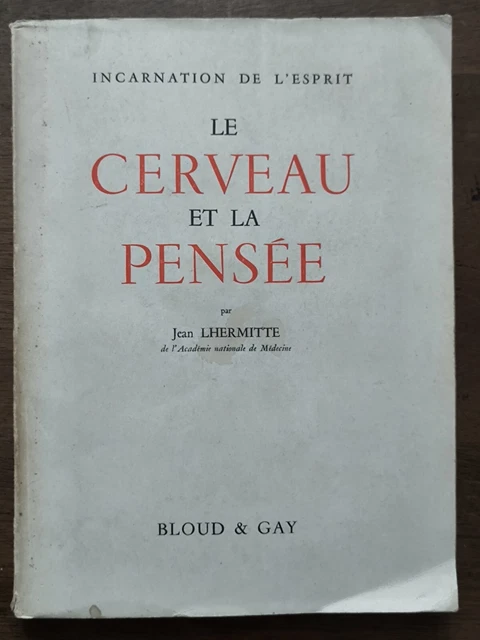 LE CERVEAU ET la pensée par Jean Lhermitte, 1951 EUR 5,00 - PicClick FR