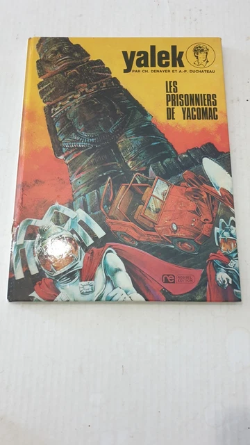 BD-YALEK &LES PRISONNIERS de Yacomac" EO 1973 par denayer duchateau EUR ...