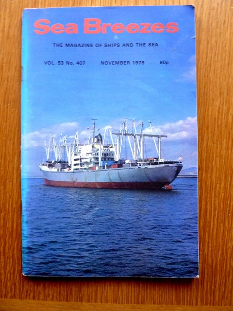 SEA BREEZES The Magazine Of Ships And The Sea Vol 53 No 407 November ...