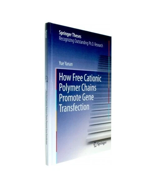 HOW FREE CATIONIC Polymer Chains Promote Gene Transfection, Yue Yanan £ ...