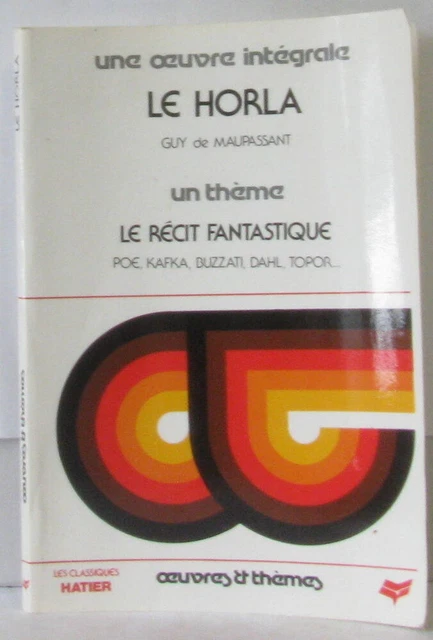 UNE OEUVRE INTÉGRALE Le horla un thème Le récit Fantastique | Très bon ...