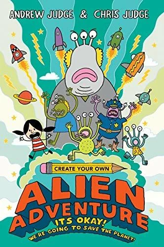 CREATE YOUR OWN Alien Adventure: 1 by Judge, Andrew 1407158090 FREE ...