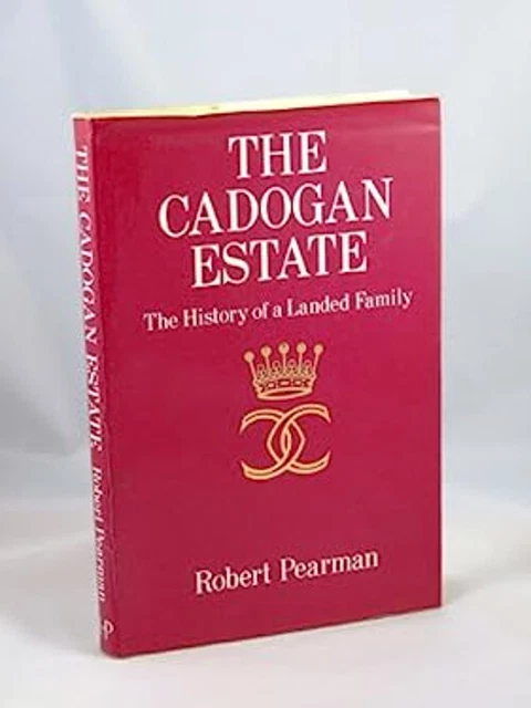 THE CADOGAN ESTATE: la Historia de La A Landed Familia Robert Pearman ...