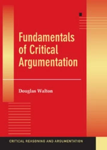DOUGLAS WALTON FUNDAMENTALS of Critical Argumentation (Relié) EUR 175,41 - PicClick FR