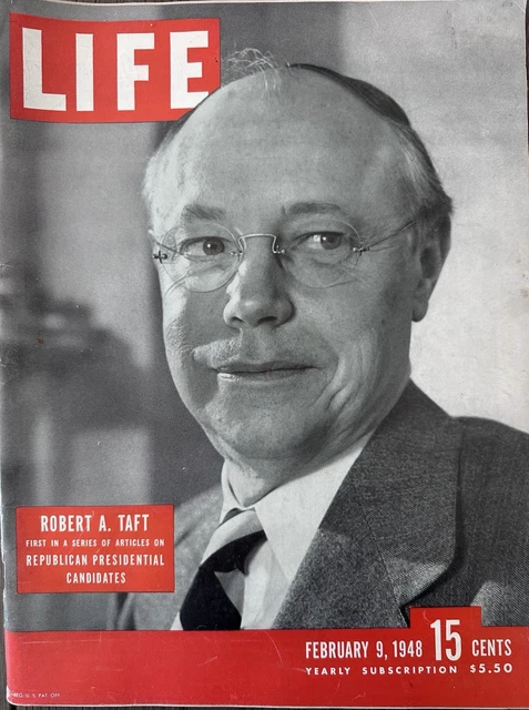 LIFE MAGAZINE FEBRUARY 9, 1948 - Robert A Taft Republican Presidential ...