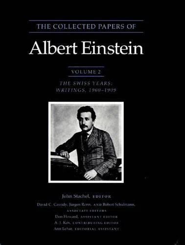 ALBERT EINSTEIN JOHN Stachel David C. Cassidy The Collected Papers of ...