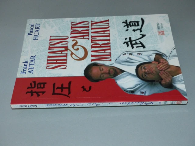 SHIATSU ET ARTS martiaux Frank ATTAR PASCAL HUART EUR 20,00 - PicClick FR