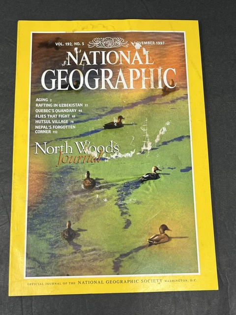 NATIONAL GEOGRAPHIC MAGAZINE November 1997 North Woods Journal Vol. 192 ...