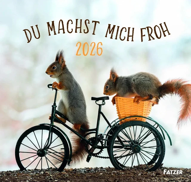 DU MACHST MICH froh 2026 Maße (B/H): 33,5 x 32 cm, Wandkalender, Fatzer ...