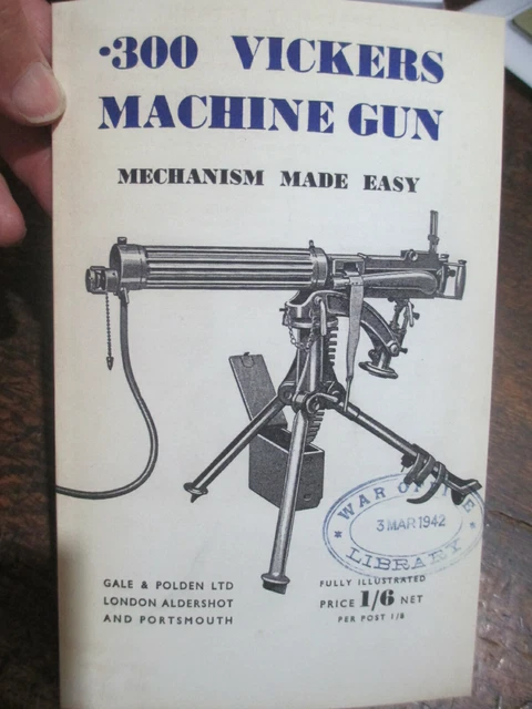 VICKERS MACHINE GUN MECHANISM MADE EASY New Reprint Book EUR 11,90 ...