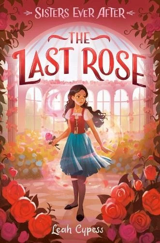 LEAH CYPESS THE Last Rose (Relié) Sisters Ever After EUR 16,23 ...