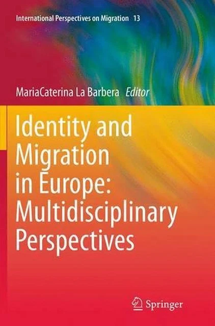 IDENTITY AND MIGRATION in Europe: Multidisciplinary Perspectives by ...